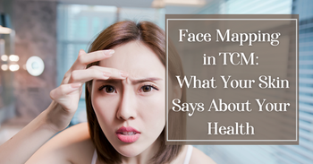 Face Mapping: What Your Skin Says About Your Inner Health | TCM Tips ...